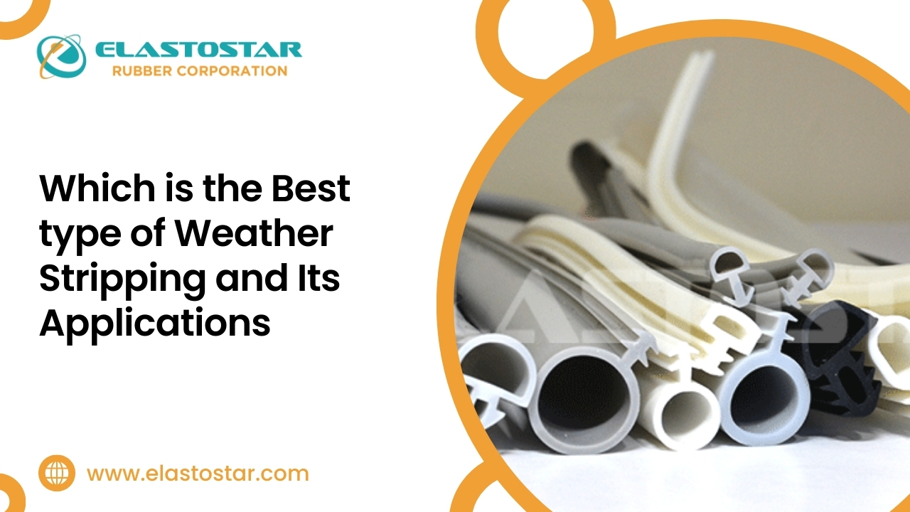 Weather Stripping: Meaning, Types & Applications
